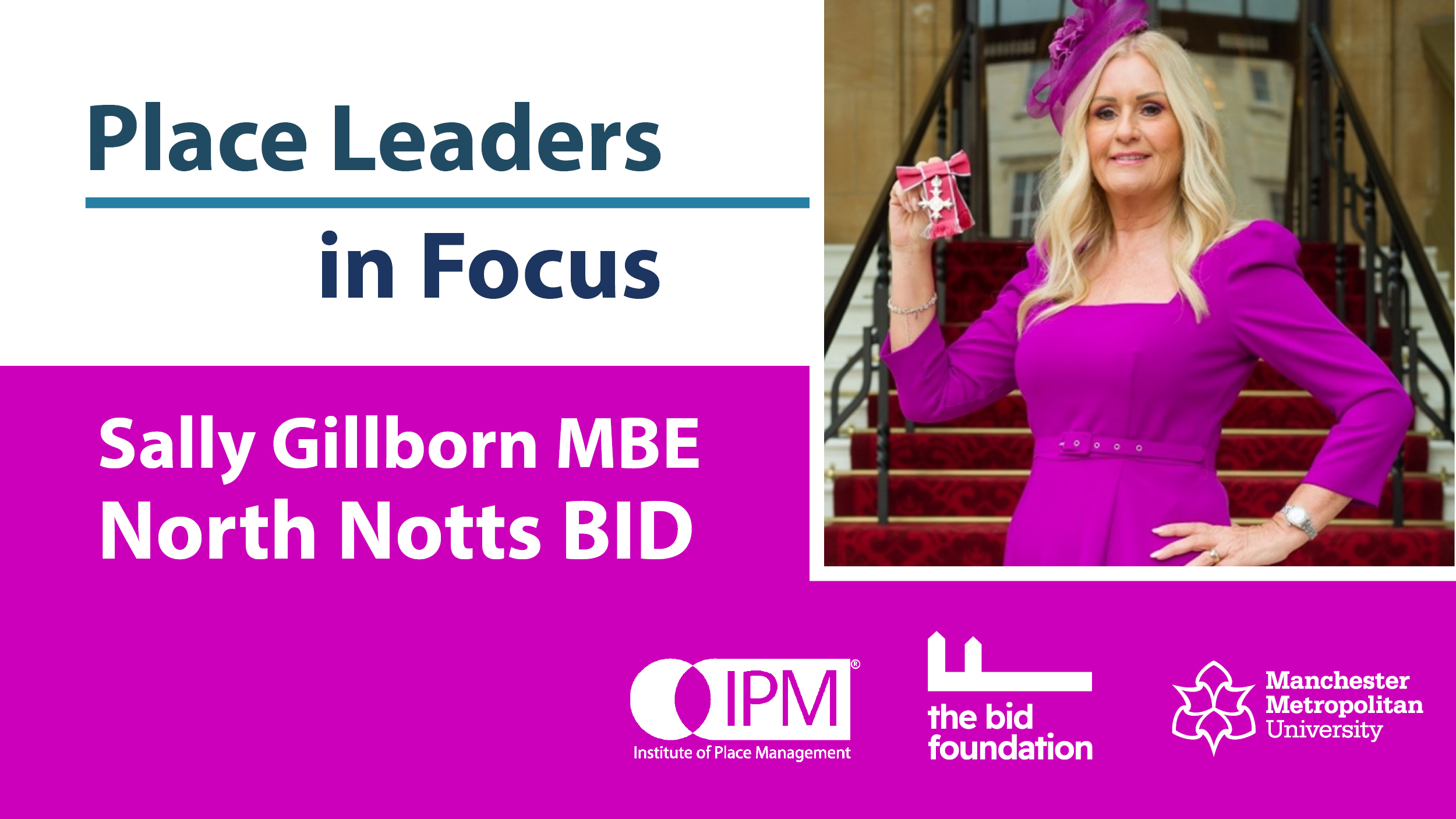 Place Leaders in Focus: Sally Gillborn MBE, North Notts BID